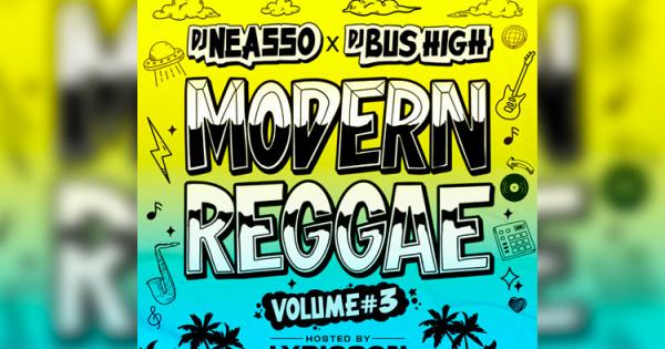 Modern Reggae Volume #3 par Dj Neasso et Dj Bus High | REGGAE.FR