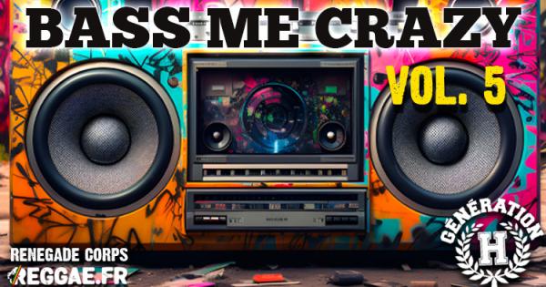 Reggae.fr vous offre la mixtape Bass Me Crazy Vol.5 | REGGAE.FR