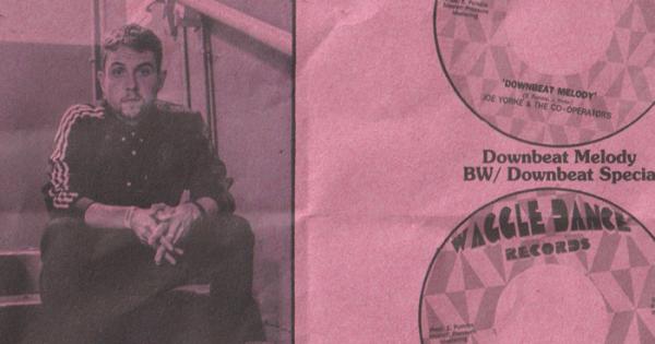 Joe Yorke & The Co-Operators rendent hommage au sound Downbeat Melody ...