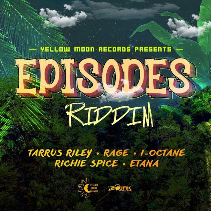 Episodes Riddim | REGGAE.FR